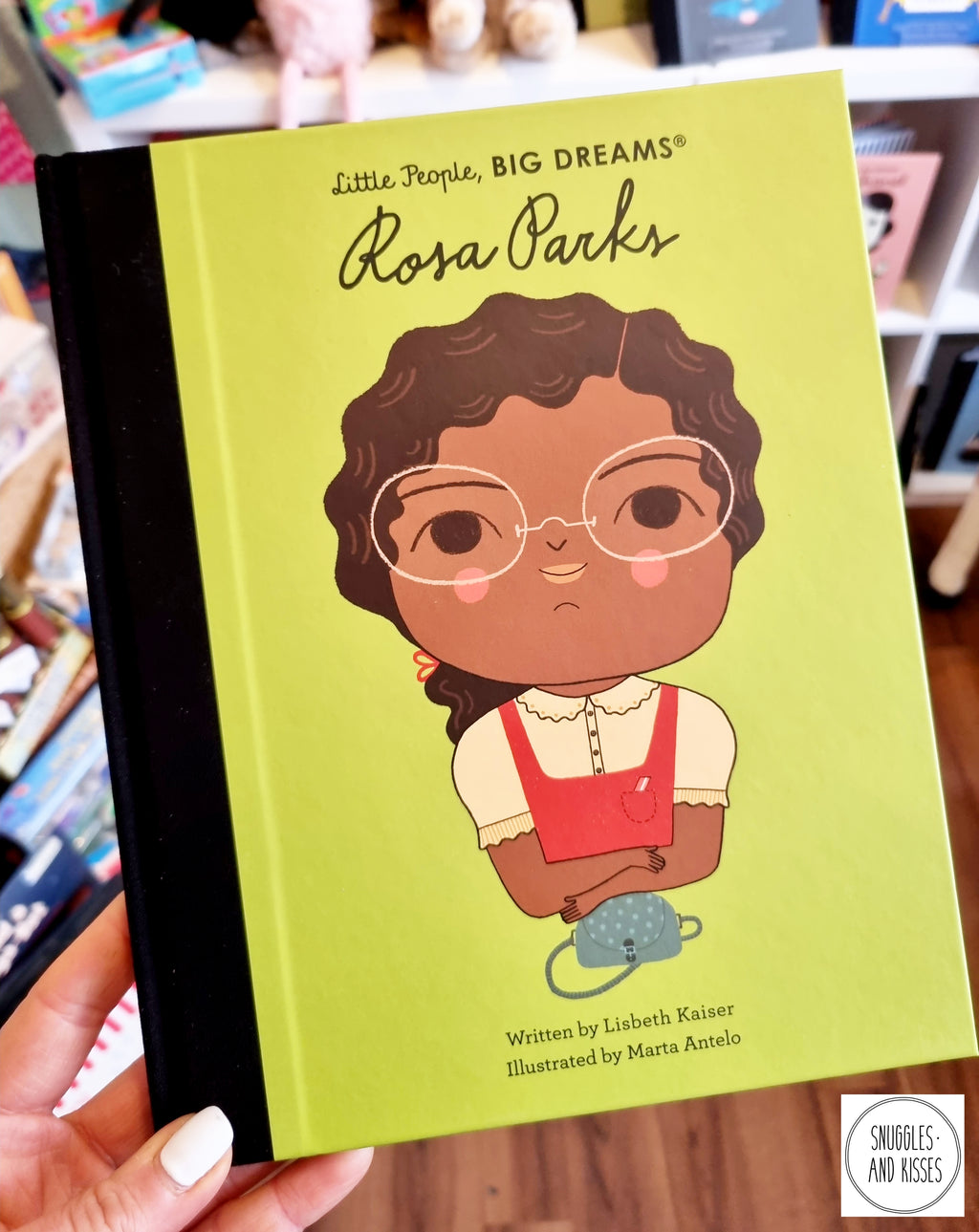 Little People Big Dreams: Rosa Parks – Snuggles and Kisses